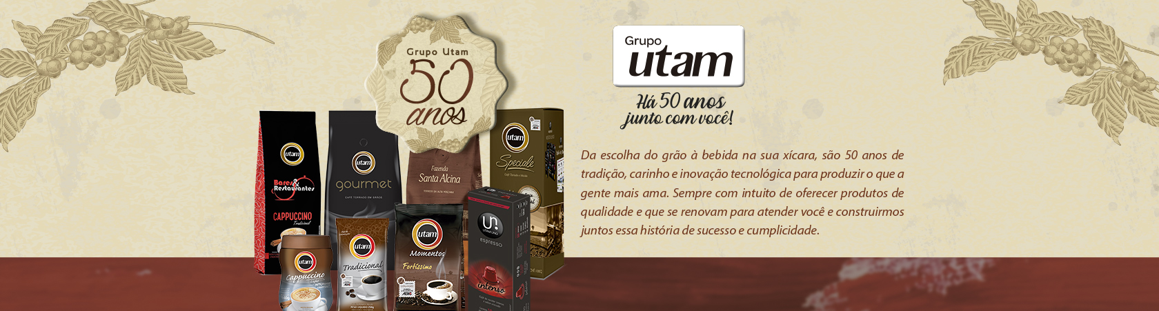 Desde 1969 no mercado brasileiro de café | Grupo Utam